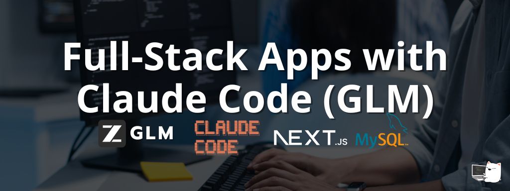 Build Full-Stack Apps with Claude Code (GLM) • melivecode